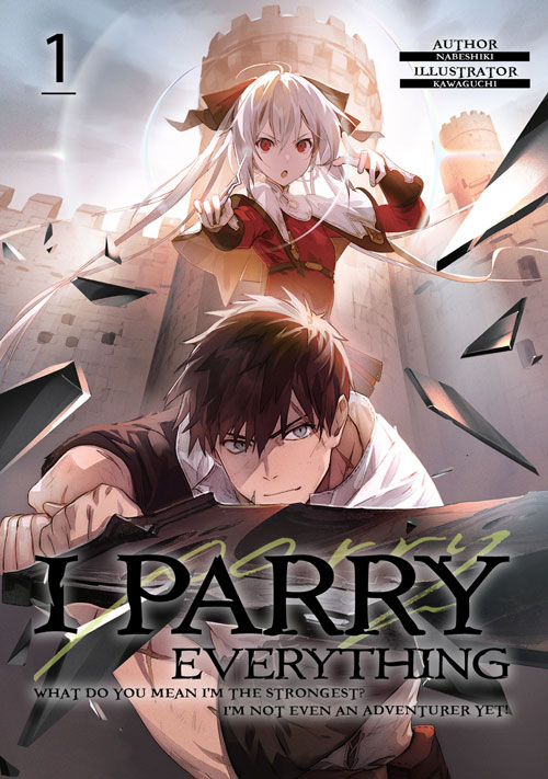 I Parry Everything: What Do You Mean I’m the Strongest? I’m Not Even an ...