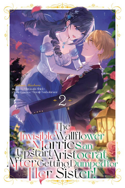 The Invisible Wallflower Marries an Upstart Aristocrat After Getting ...