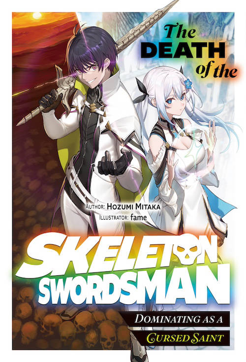 The Death of the Skeleton Swordsman: Dominating as a Cursed Saint Light ...