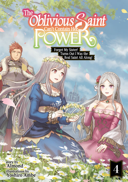The Oblivious Saint Can't Contain Her Power: Forget My Sister! Turns ...