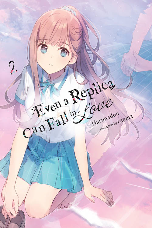 Even a Replica Can Fall in Love Volume 2 Pdf - jnovels