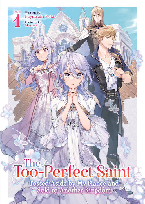 The Too-Perfect Saint: Tossed Aside By My Fiancé and Sold to Another ...