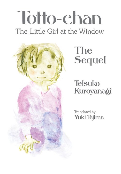 Totto-chan, the Little Girl at the Window: The Sequel Light Novel Pdf ...