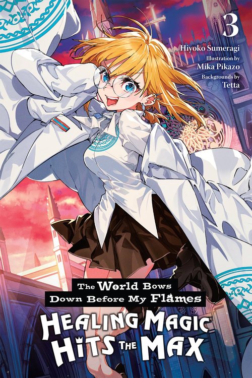The World Bows Down Before My Flames Volume 3 Epub - jnovels