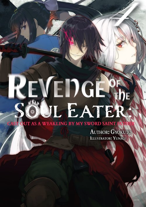Revenge of the Soul Eater: Cast Out as a Weakling by My Sword Saint ...
