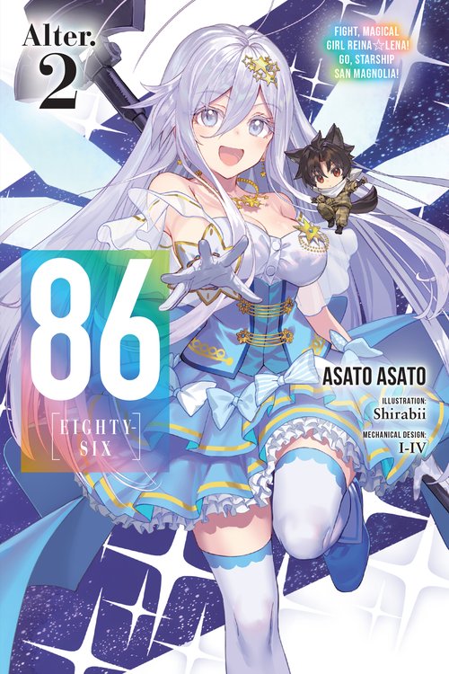 86—EIGHTY SIX Alter, Vol. 2 Fight, Magical Girl Reina☆Lena! Go ...